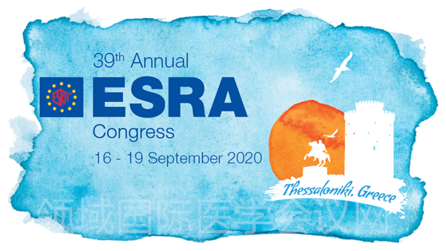 ESRA-2020年第39届欧洲区域麻醉和疼痛治疗学会年会(ESRA2020)_领域国际医学会议网