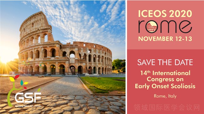 ICEOS-2020年第14届国际早发性脊柱侧凸大会(ICEOS2020)_领域国际医学会议网
